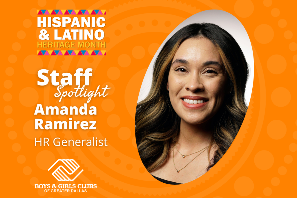 Meet Amanda! Hispanic Heritage Month Spotlight - Boys & Girls Clubs of ...